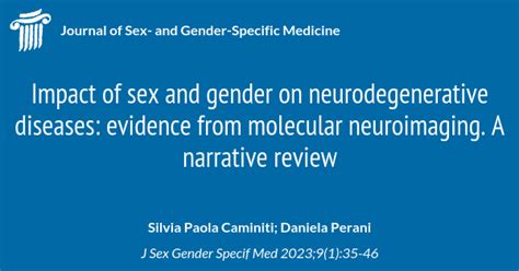 Impact Of Sex And Gender On Neurodegenerative Diseases Evidence From