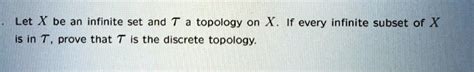solved let x be an infinite set and t topology on x if every infinite