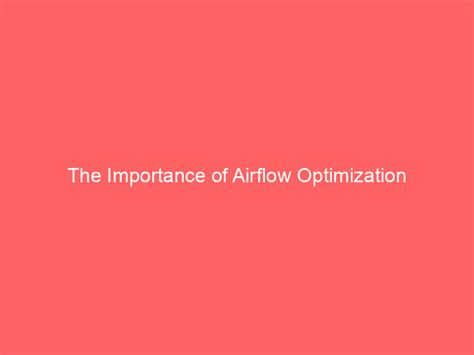 The Importance Of Airflow Optimization Air Conditioning Melbourne