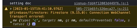 Firebase Firestore Firestore Connection WebChannel Transport Errored Nv Type C