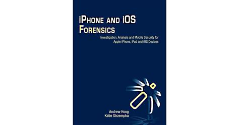 IPhone And IOS Forensics Book