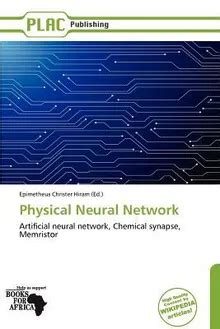 Physical Neural Network Book Summary Reviews Z Lib