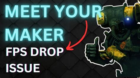 How To Fix Meet Your Maker Fps Drop Issue The Droid Guy