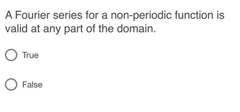 Solved The Generalized Fourier Series Can Still Be Used For