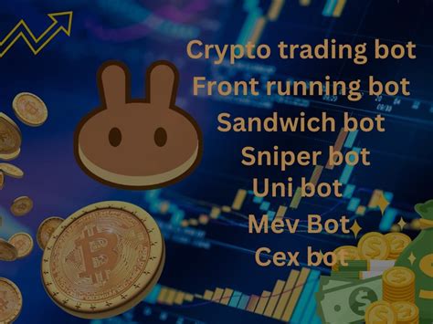 profitable mev bot sandwich bot sniper bot or frontrunning bot upwork