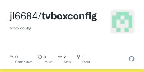 Github Jl6684tvboxconfig Tvbox Config
