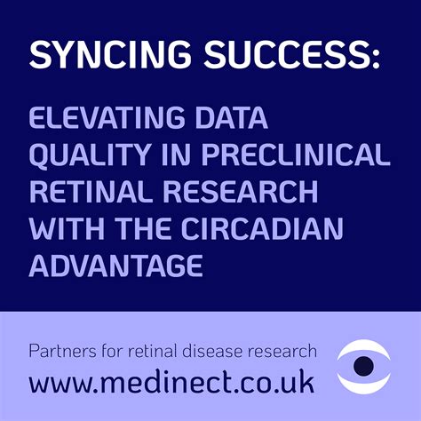 Syncing Success Elevating Data Quality In Preclinical Retinal Research With The Circadian Advantage