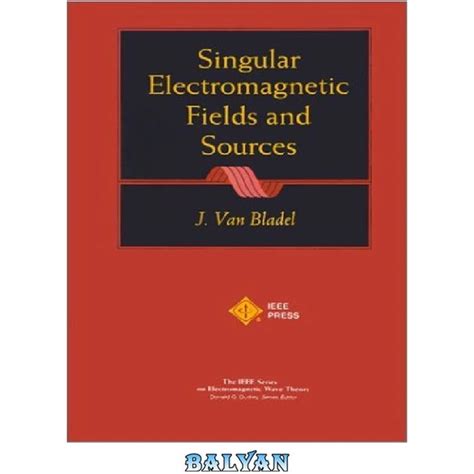 خرید و قیمت دانلود کتاب Singular Electromagnetic Fields And Sources Ieee Press Series On