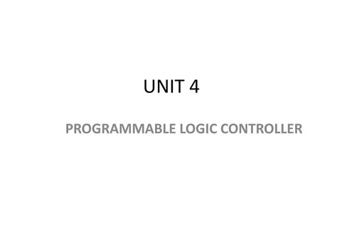 Mechatronics Unit 4 Programmable Logic Controller Ppt
