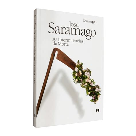 As Intermitências Da Morte Edição Centenário Fundação José Saramago