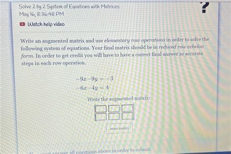 Solved Write An Augmented Matrix And Use Elementary Row