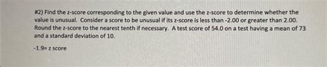 Solved Find The Z Score Corresponding To The Given Chegg Com