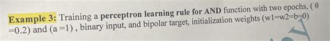 Solved Example 3 Training A Perceptron Learning Rule For