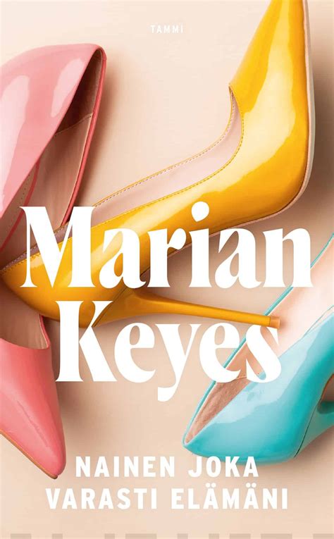 Nainen Joka Varasti Elämäni Marian Keyes Liisa Laaksonen Käänt 9789520458010 Kansallinen