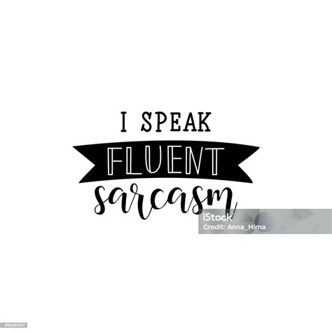 나는 유창 하 게 풍자를 말한다 서 예 영감 그래픽 디자인 타이포 그래피 요소를 인쇄 합니다 T 셔츠에 대한 스톡 벡터 아트 및
