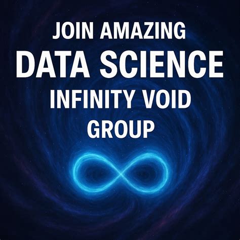Datascience Machinelearning Aicommunity Infinityvoid