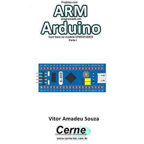 Projetos Com Arm Programado Em Arduino Com Base No Modelo Stm32f103c8 Parte I Submarino