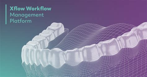 Xflow Master Your Aligner Workflow Dental Axess