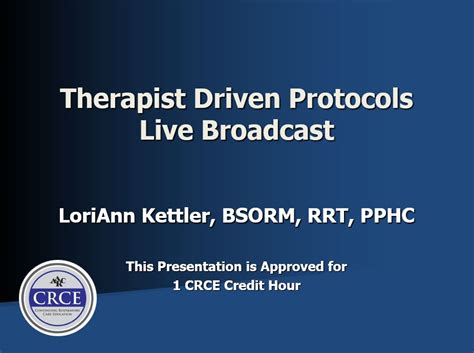 Therapist Driven Protocols Live Broadcast Respiratory Associates