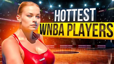 The Hottestmost Beautiful Wnba Players 2024 Youtube