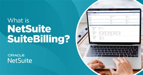 What Is Netsuite Suitebilling Features And Benefits Gurus Solutions