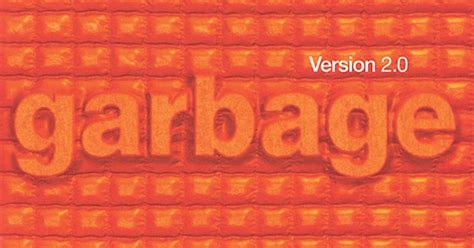 Garbage Version 20
