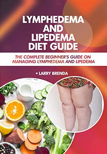 Lymphedema And Lipedema Diet Guide The Complete Beginners Guide On