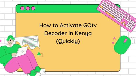 How To Activate GOtv Decoder In Kenya Quickly 2025