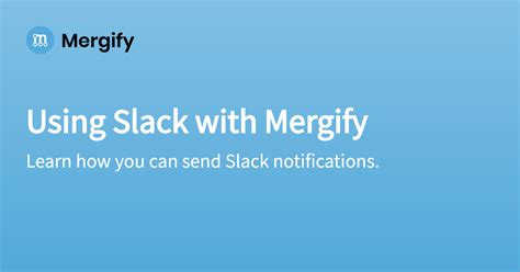 Using Slack With Mergify