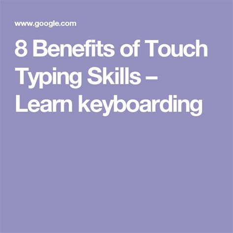 8 Benefits Of Touch Typing Skills Typing Skills Skills Benefit
