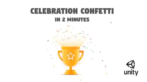 Create Celebration Confetti Particles In 2 Minutes In Unity Youtube