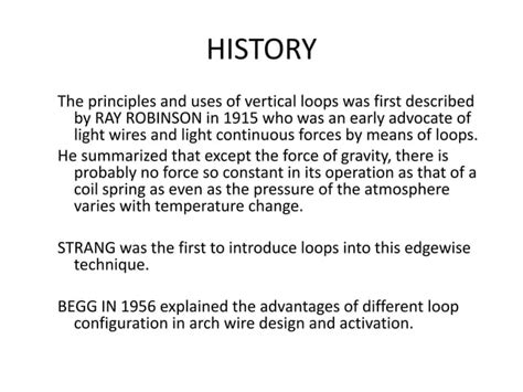 Loops In Orthodontics T Loop Bull Loop Vertical Loop Mushroom Loop Stop Loop Pptx Dental