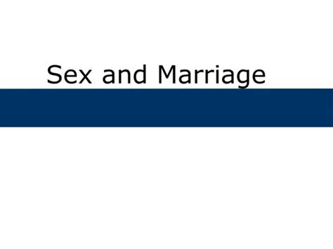 Ppt Sex And Marriage Powerpoint Presentation Free Download Id 9177899
