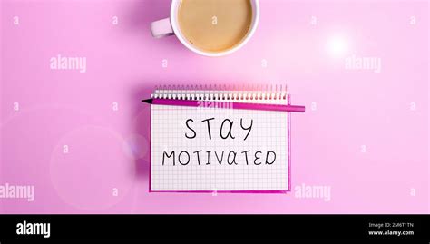 Inspiration Showing Sign Stay Motivated Internet Concept Reward