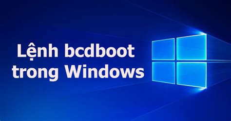 Bcdboot Command In Windows