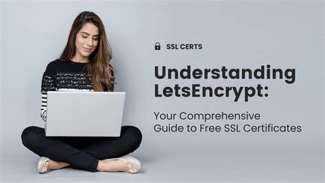 Understanding Letsencrypt Your Comprehensive Guide To Free Ssl