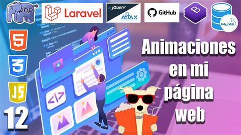 12 Comó Hacer Animaciones En Mi PÁgina Web Plataforma Con Laravel Y Mysqlfullstack Animate
