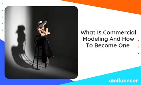 What Is Commercial Modeling And How To Become One In 2024