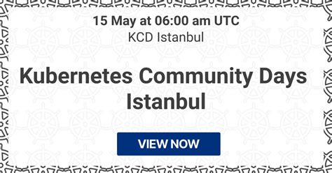 Kube Events On Linkedin Starting In Less Than 24 Hours 🔥 Kubernetes Community Days Istanbul