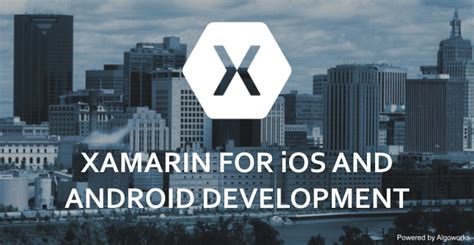Xamarin For Ios And Android Development Algoworks