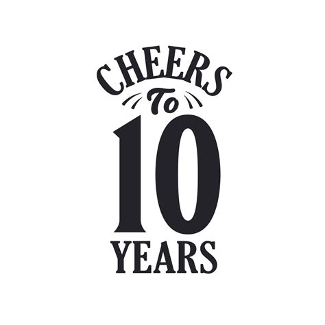 10 Years Vintage Birthday Celebration Cheers To 10 Years 11421699