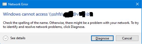 Problems Using Sshfs And Cannot Get A Password Prompt Using Sshfs Win · Issue 182 · Winfsp