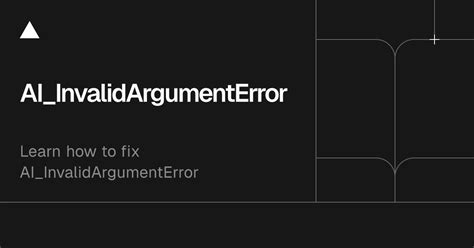 Ai Sdk Errors Aiinvalidargumenterror