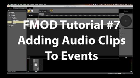 Fmod Tutorial 7 Adding Audio Clips To Events Youtube