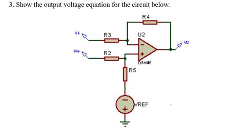 Solved Show The Output Voltage Equation For The Circuit Chegg Com