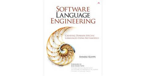 Software Language Engineering Creating Domain Specific Languages Using