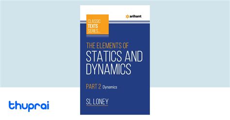 Buy The Elements Of Statics And Dynamics Part 2 Dynamics In Nepal Thuprai