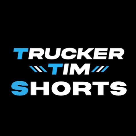 Trucker Tim Shorts Youtube