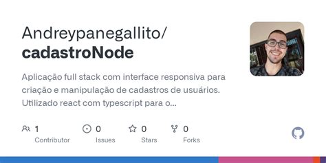 GitHub Andreypanegallito cadastroNode Aplicação full stack interface responsiva para
