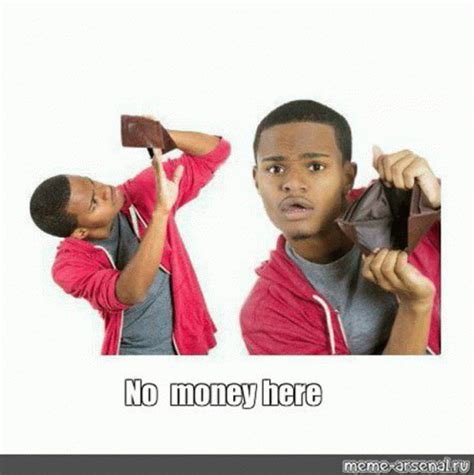 No Money Because U Need Side Income Meme No Money Because U Need Side Income Discover